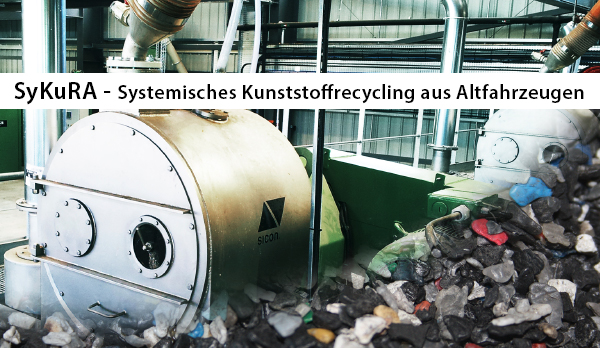SyKuRA: Systematisches Kunststoffrecycling aus Altfahrzeugen | Sicon GmbH